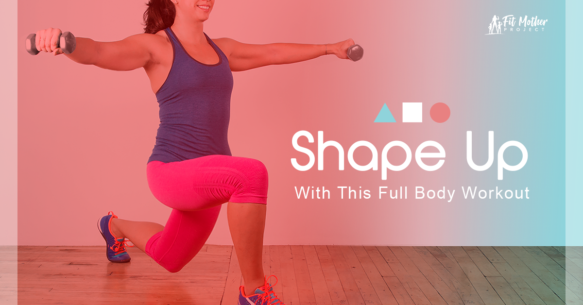 Full Body Workout for Women | The Fit Mother Project