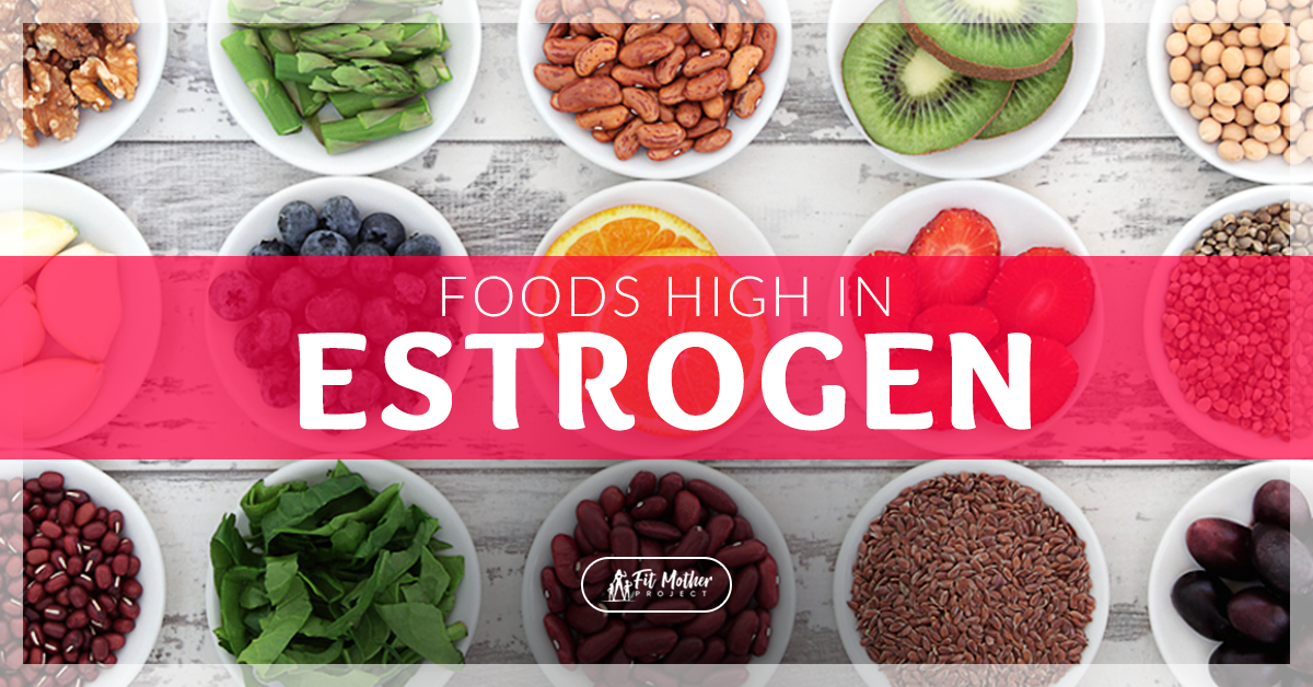 17 Healthy Foods High In Estrogen The Fit Mother Project 17 Healthy Foods High In Estrogen The Fit Mother Project